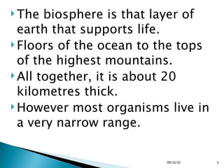 Biosphere & climate by Muhammad Fahad Ansari 12IEEM14 | PPT