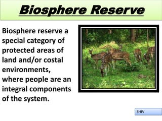 Biosphere reserve and world heritage sites | PPTX