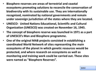 Biosphere reserve and world heritage sites | PPTX