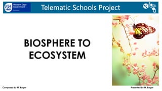 BIOLOGY biosphere to ecosystem ls grade 10.pptx