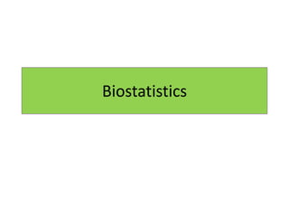 Biostatistics | PPTX