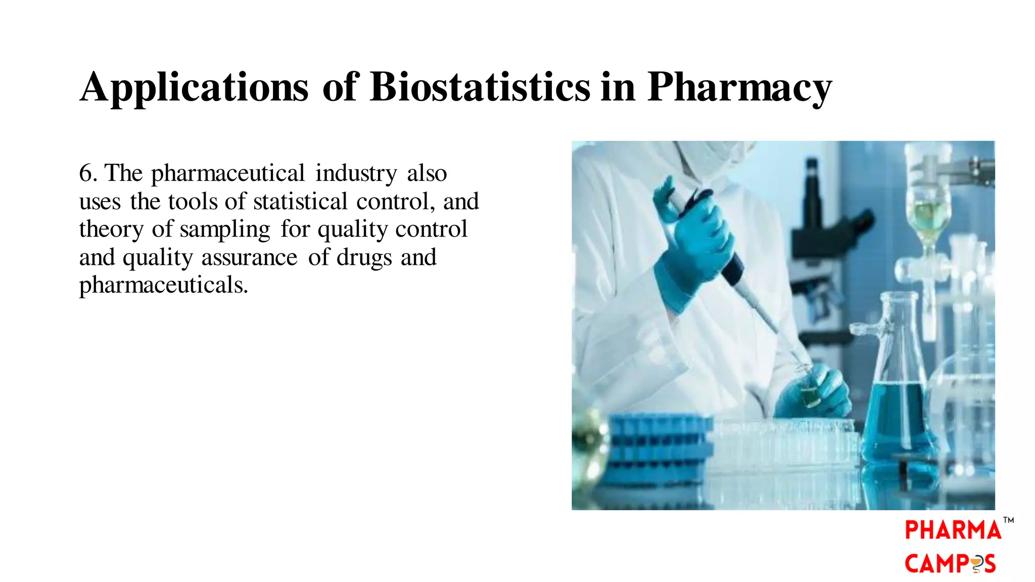 What are the applications of Biostatistics in Pharmacy? | PDF