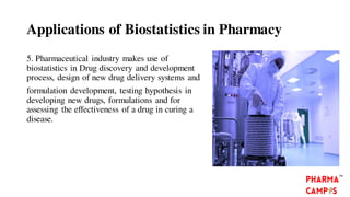 What are the applications of Biostatistics in Pharmacy? | PDF