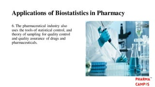 What are the applications of Biostatistics in Pharmacy? | PDF