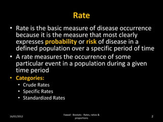 B I O S T A T I S T I C S 4th Year Rates, Ratios & Proportions | PPTX