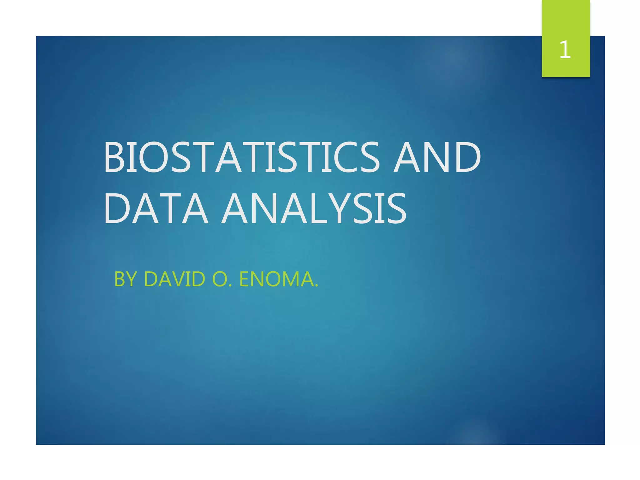 Biostatistics and data analysis | PPT