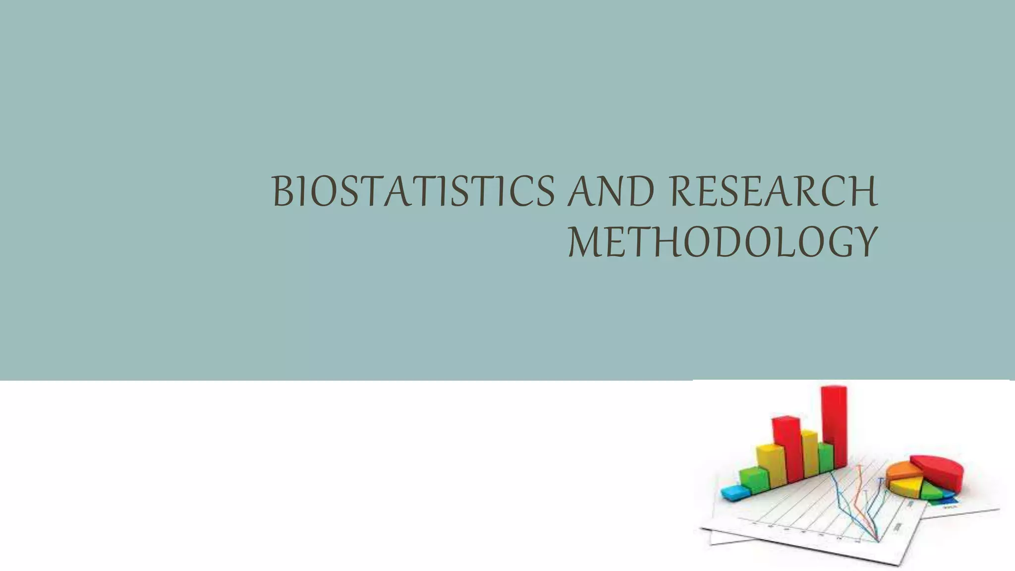 Biostatistics and research methodology | PPTX