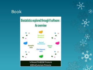 Biostatistics explored through r software