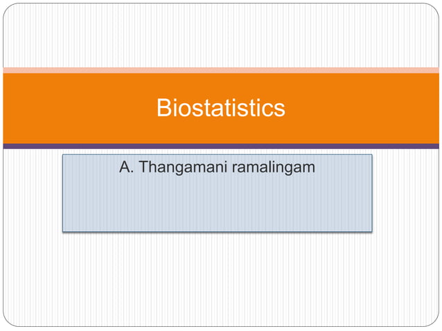 Biostatistics i | PPT