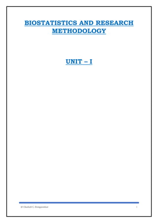 Biostatistics and Research Methodology: Unit I - Measures of Central Tendency 1.Mean