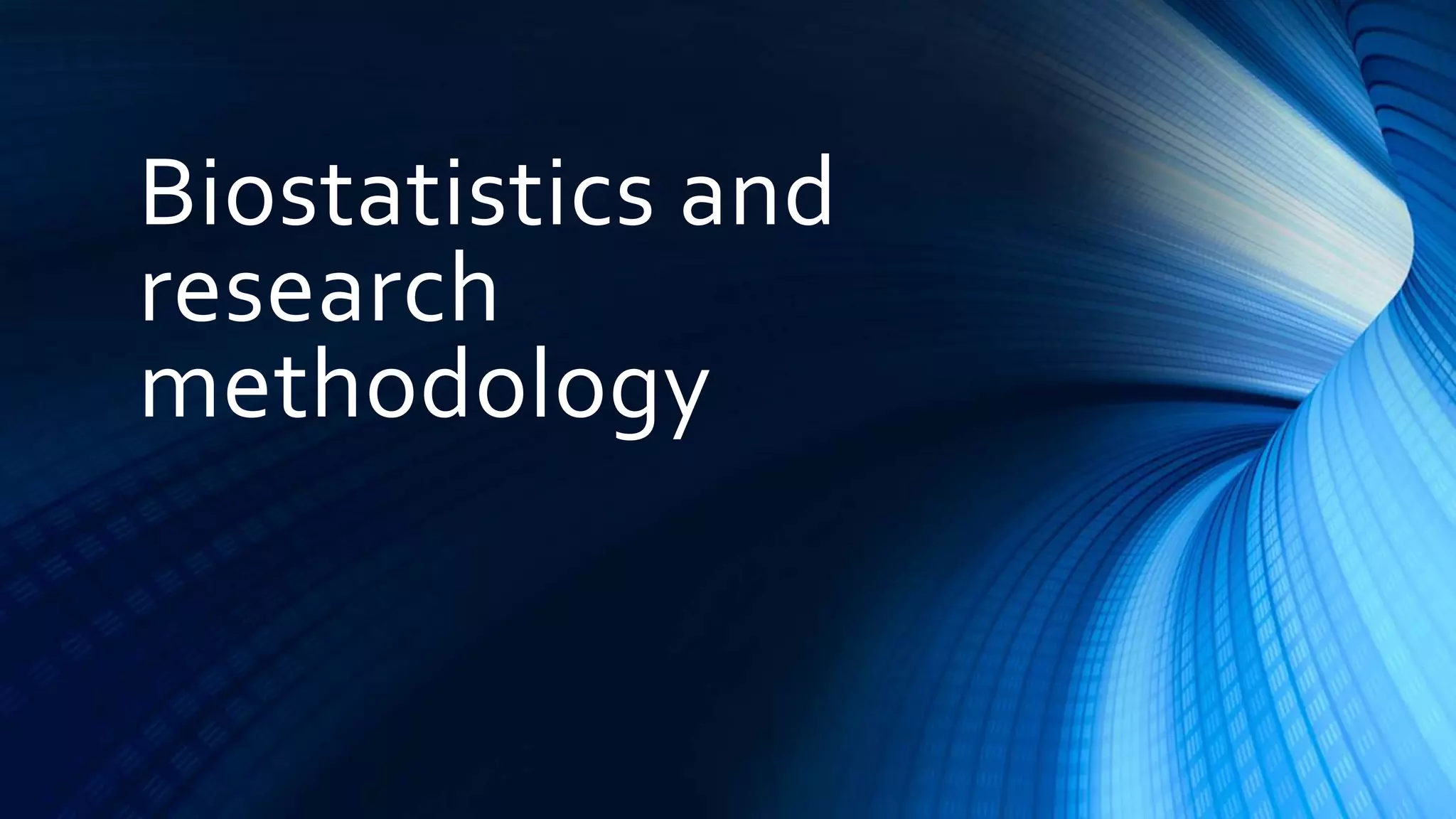 Biostatistics and Research Methodology Semester 8 | PPTX