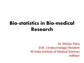Bio-Statistics in Bio-Medical research | PPTX