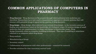 Use of computers in pharmacy, biostatistics and research methodology ...