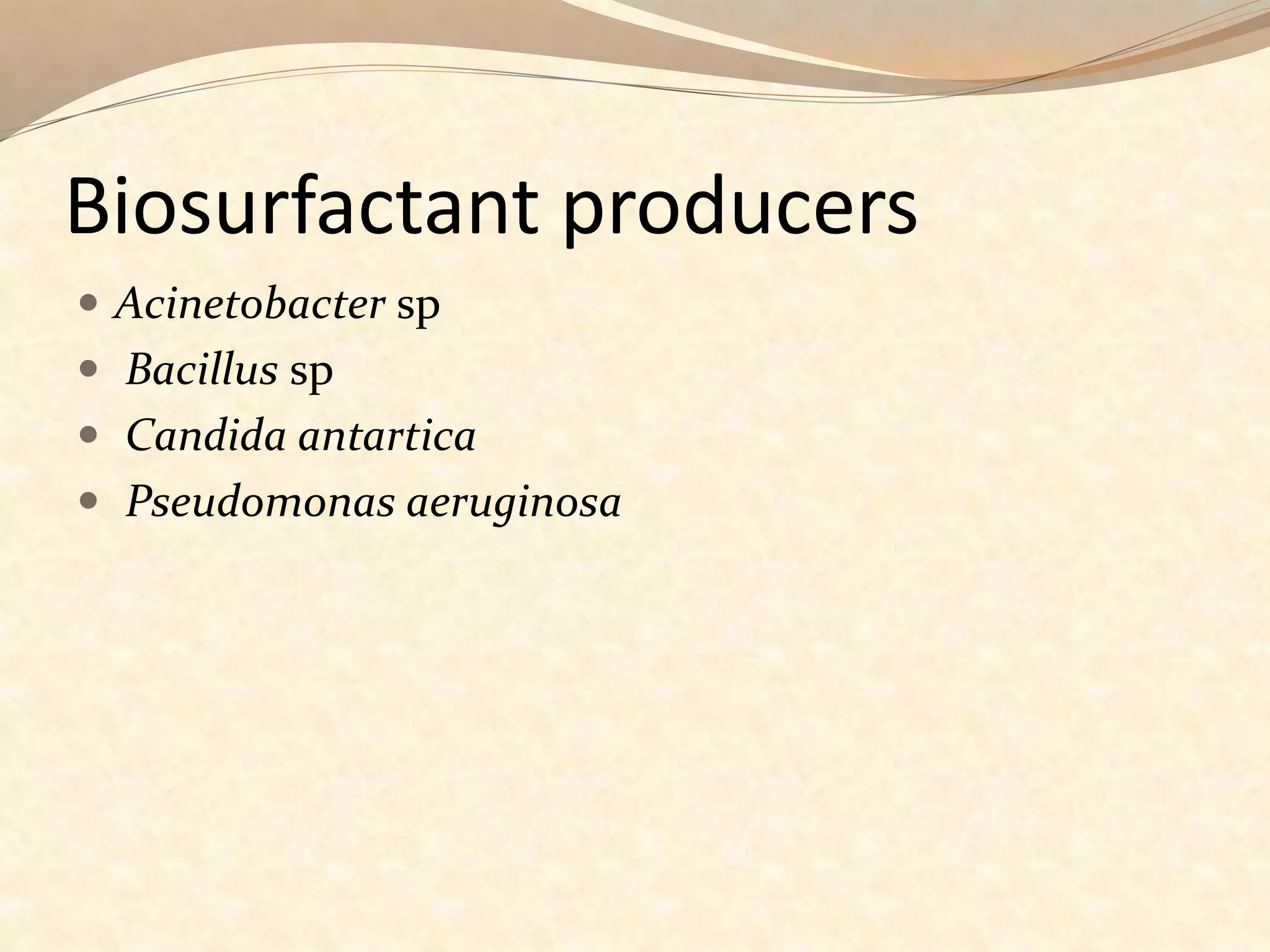 Biosurfactants production and applications. | PPTX