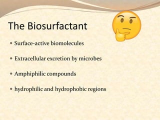 Biosurfactants production and applications. | PPTX