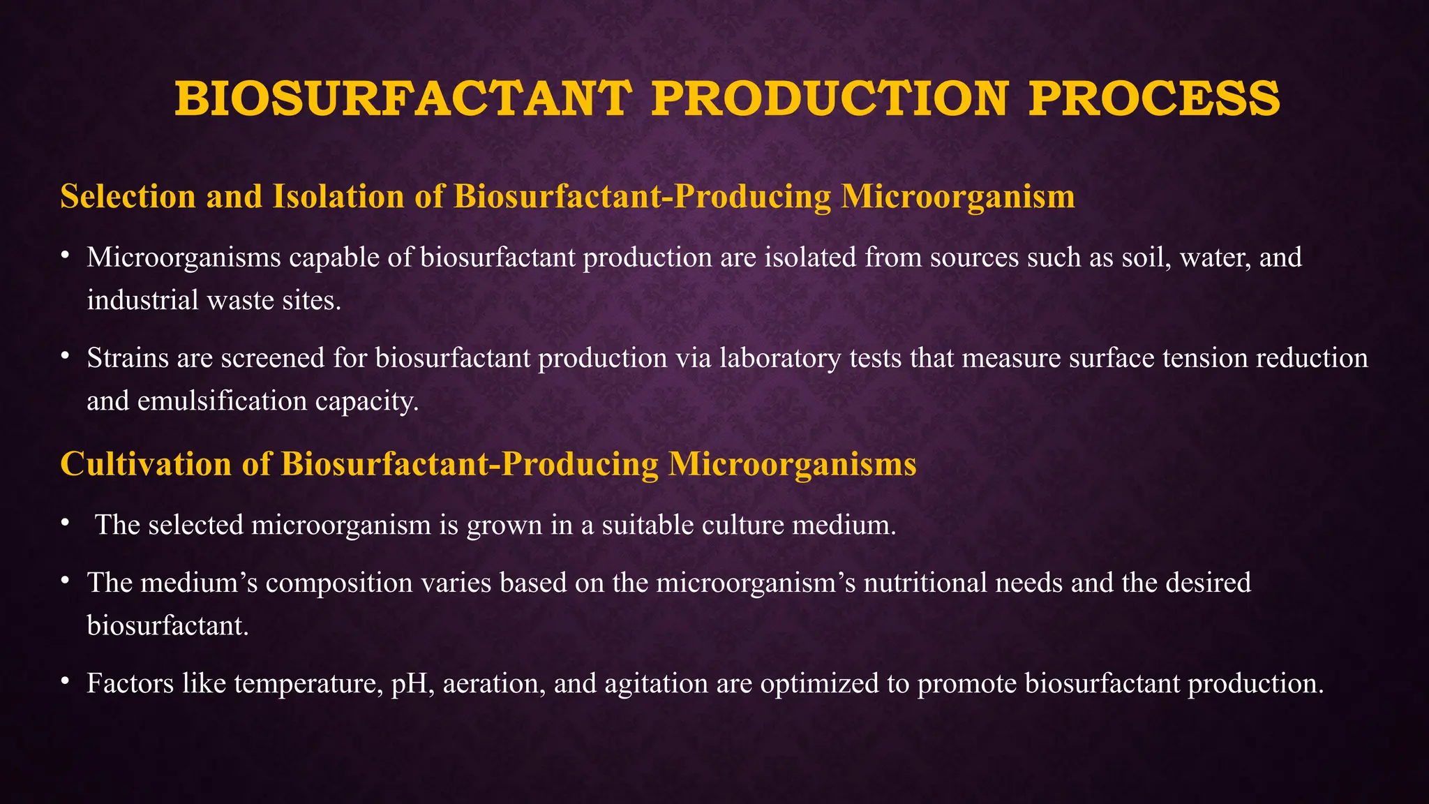 Biosurfactants Production by Microorganisms. | PPTX