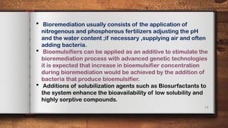 presentation on biosurfactants bioemulsifiers | PPTX