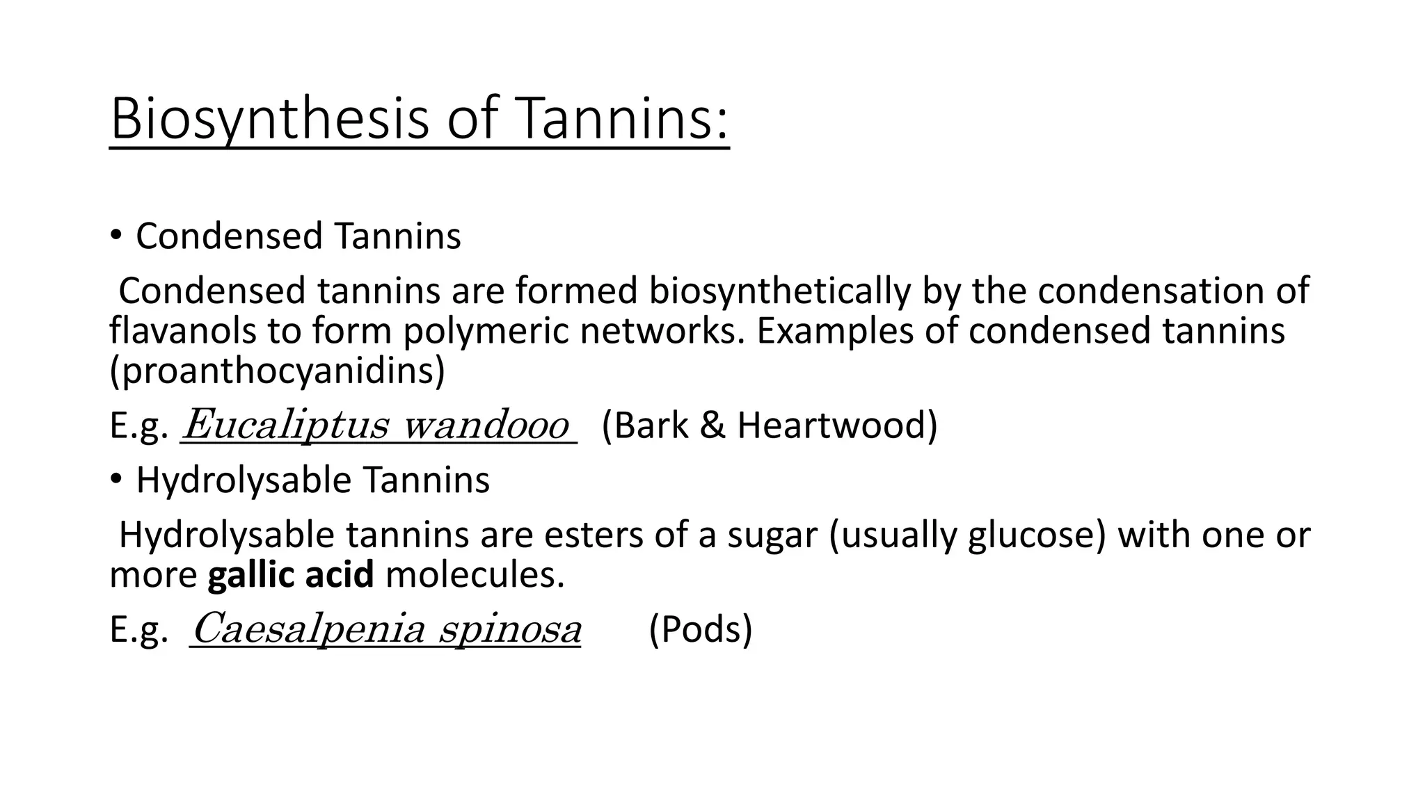 Biosynthesis and crude extraction of tannins | PPTX