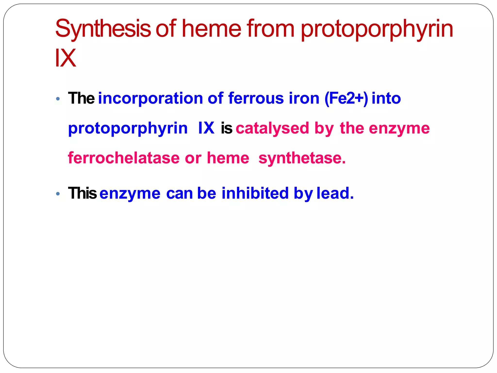 Biosynthesis and degradation of porphyrin and heme | PPTX