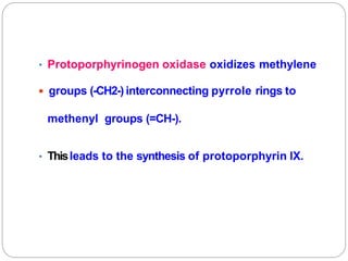 Biosynthesis and degradation of porphyrin and heme | PPTX