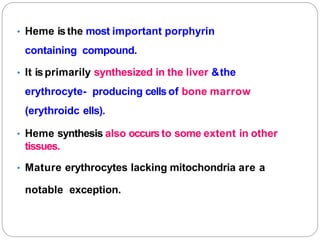 Biosynthesis and degradation of porphyrin and heme | PPTX