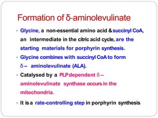 Biosynthesis and degradation of porphyrin and heme | PPTX