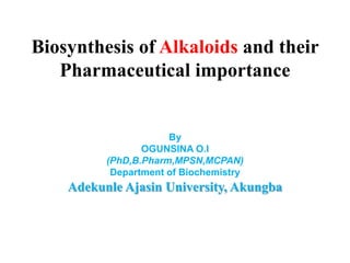 lecture note Biosynthesis of Alkaloid.pptx