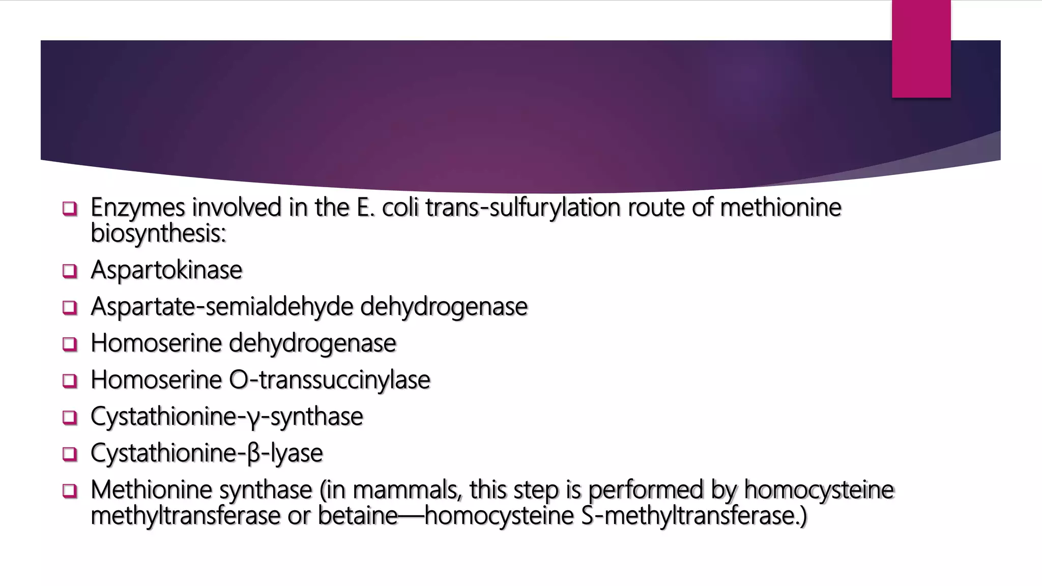 BIOSYNTHESIS OF METHIONINE | PPTX
