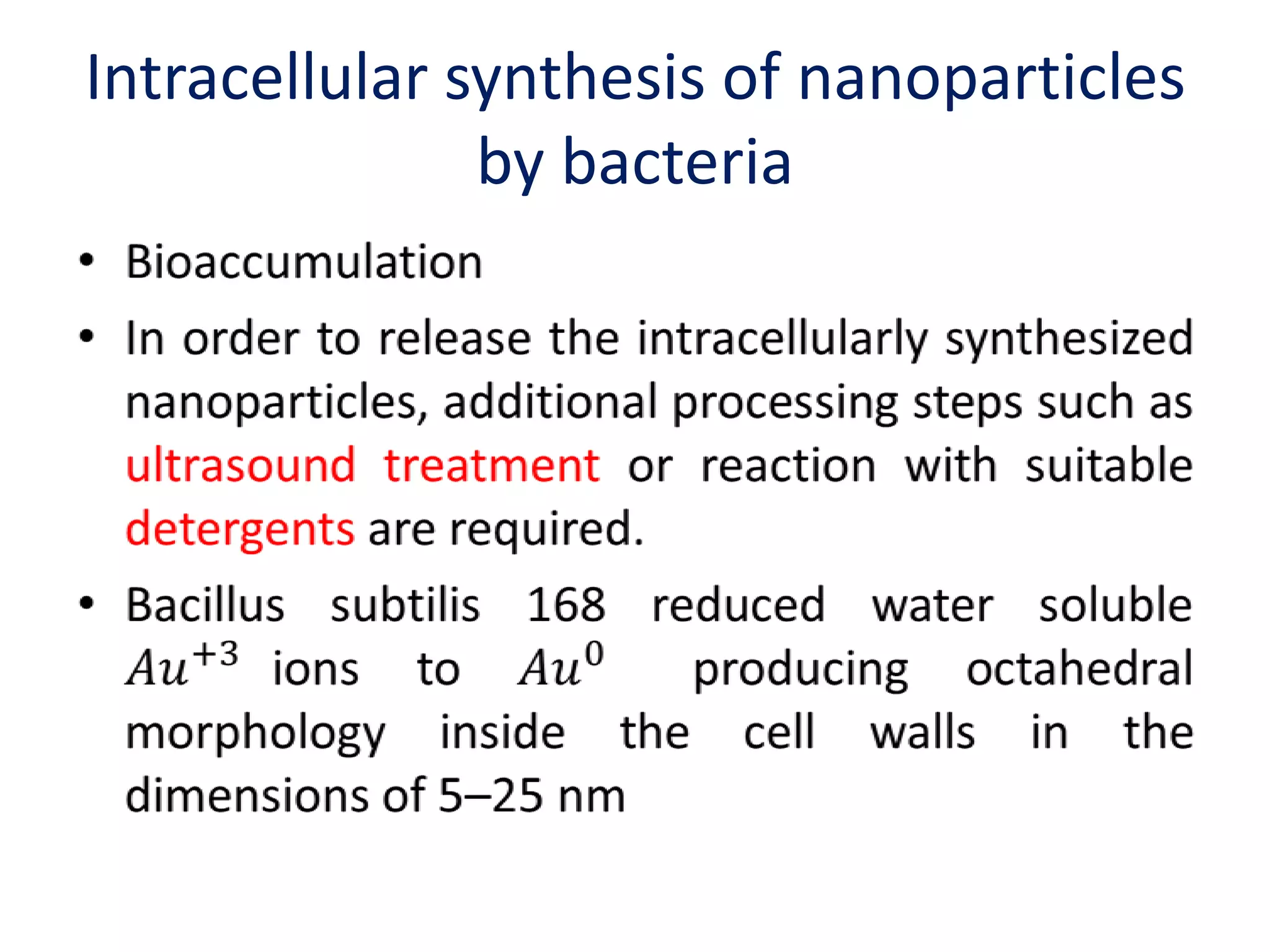 Bio synthesis of nano particles using bacteria | PPTX