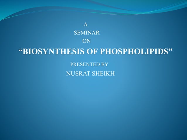 Biosynthesis of phospholipids | PPT | Chemistry | Science