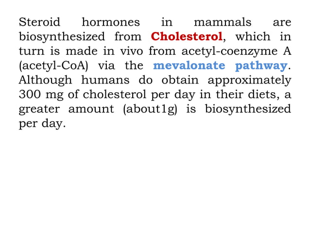 Biosynthesis of steroids | PPT | Hormonal Disorders | Endocrine and Metabolic Diseases