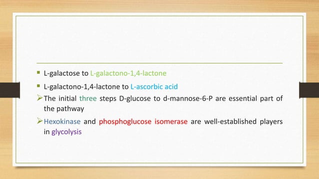 Biosynthetic pathway of ascorbic acid in higher plants....slides | PPT
