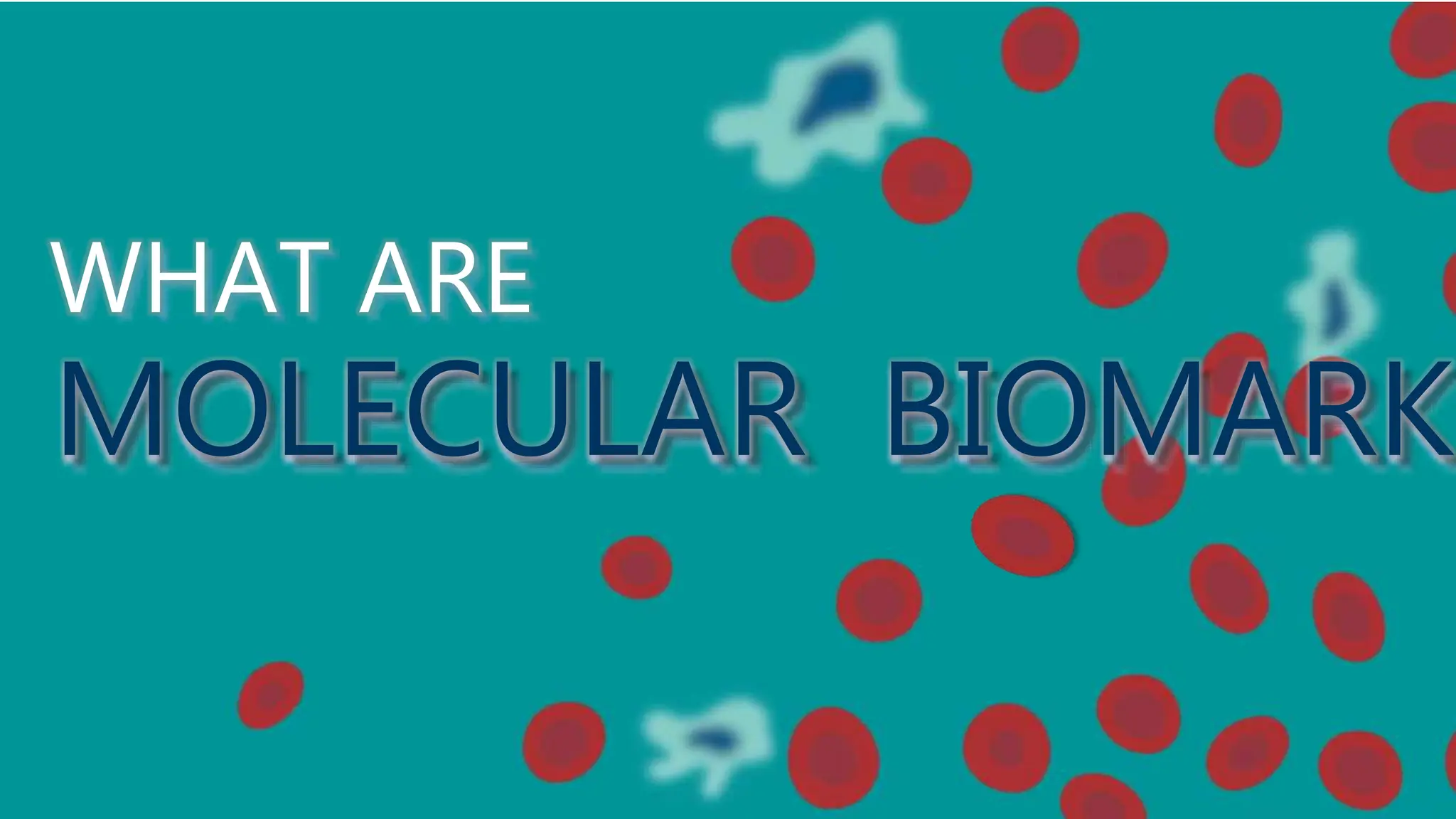 Molecular Biomarkers (Diagnostic, Prognostic, Predictive).pptx