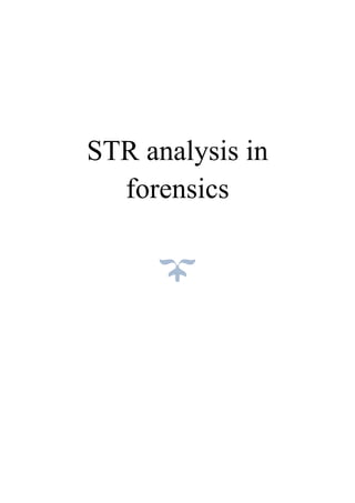 DNA Profiling and STR Typing in Forensics: From Molecular Techniques to Real-World Applications ...