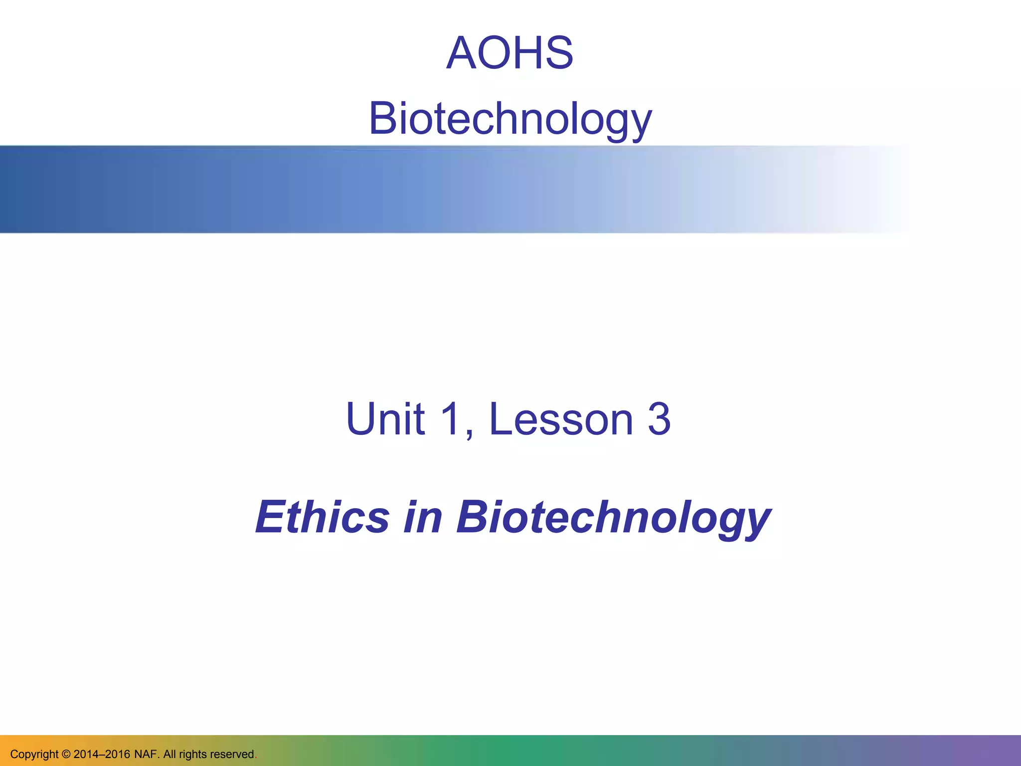 Presentation 1 - Ethics in Biotechnology | PPTX