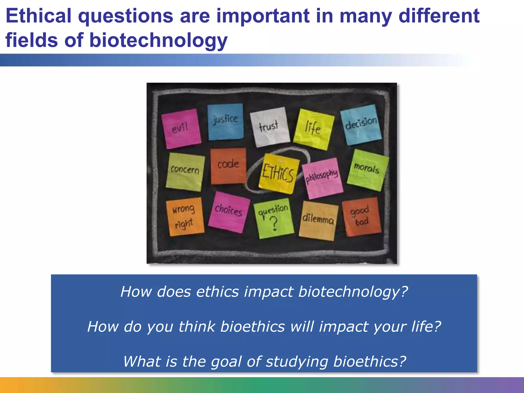 Presentation 1 - Ethics in Biotechnology | PPTX