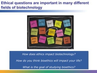 Presentation 1 - Ethics in Biotechnology | PPTX