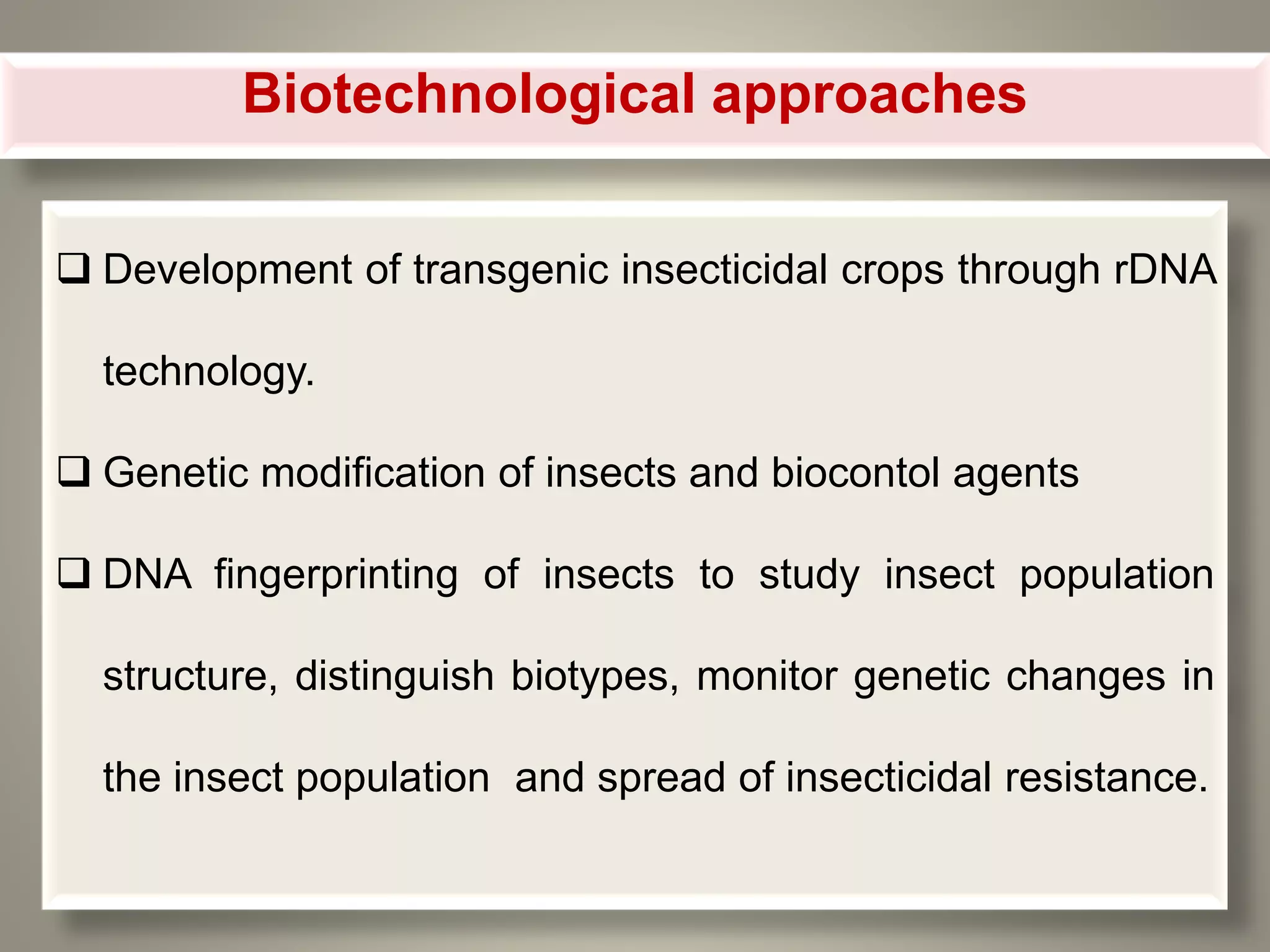 Biotechnological approaches in entomology | PPTX