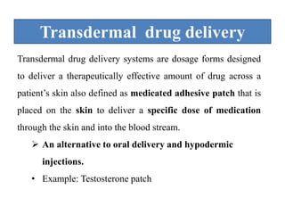 Route of administration of biotech product: Transdermal route ...