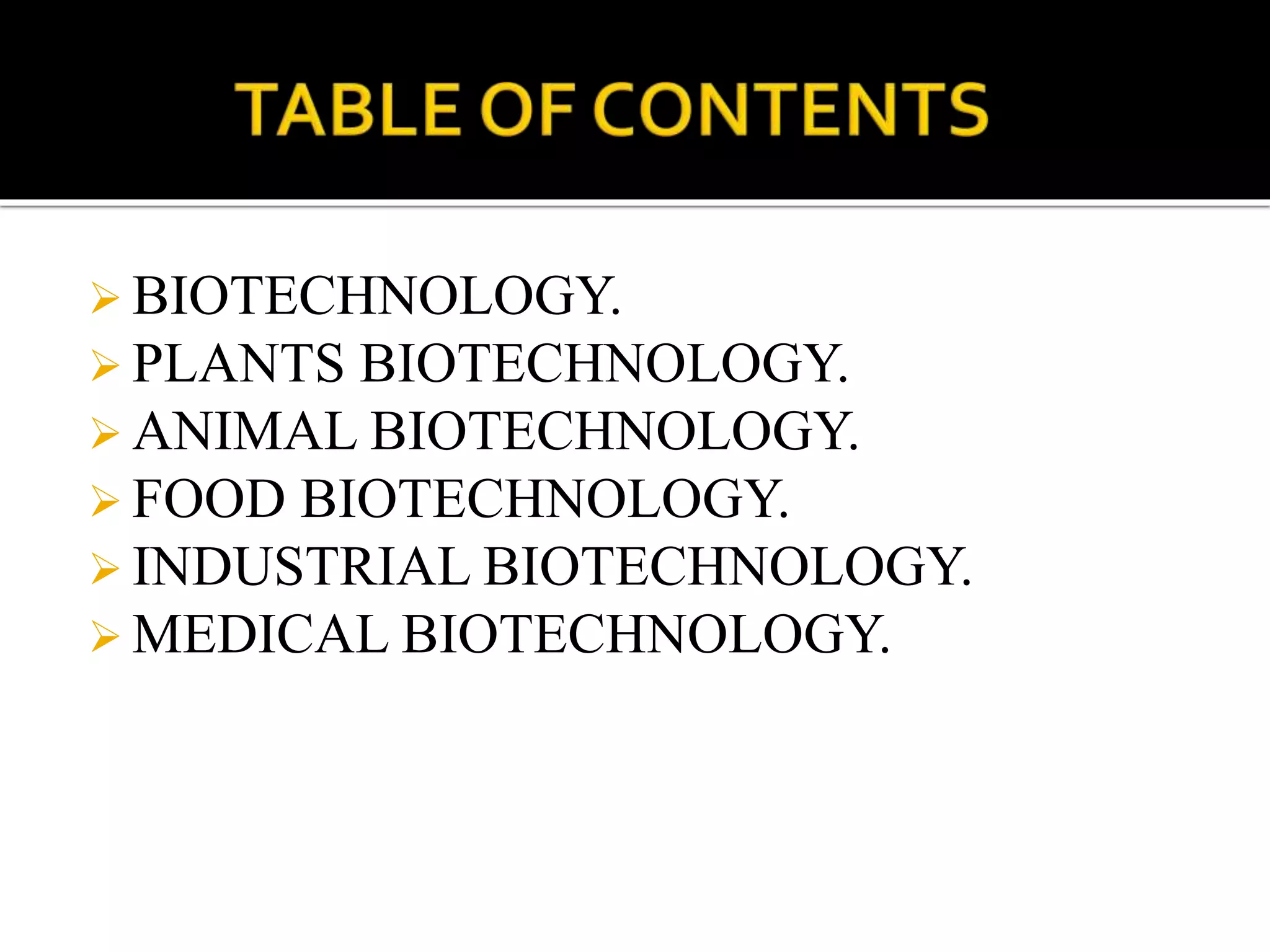 Biotechnology and and its branches | PPTX