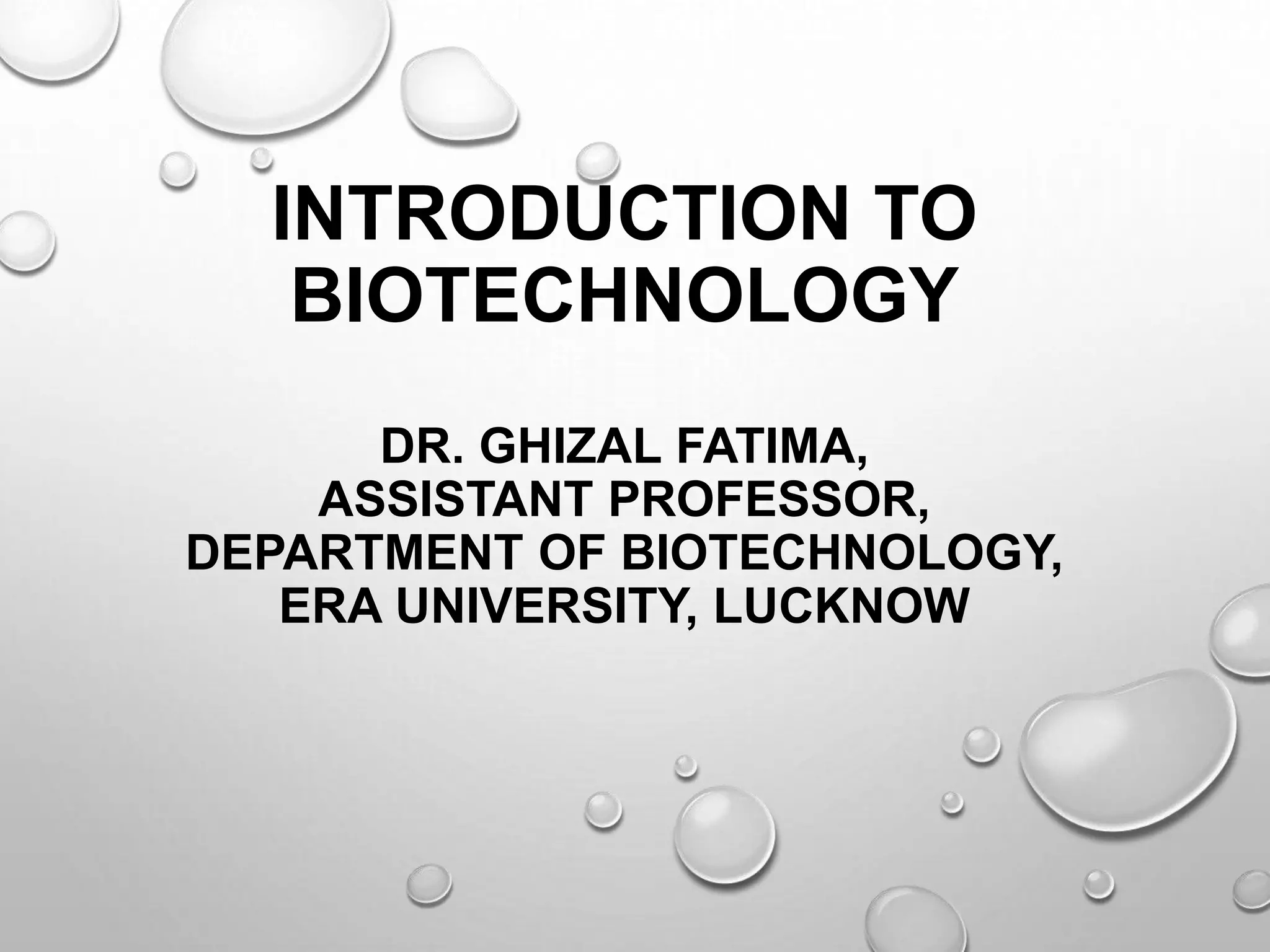 INTRODUCTION TO Biotechnology | PPT