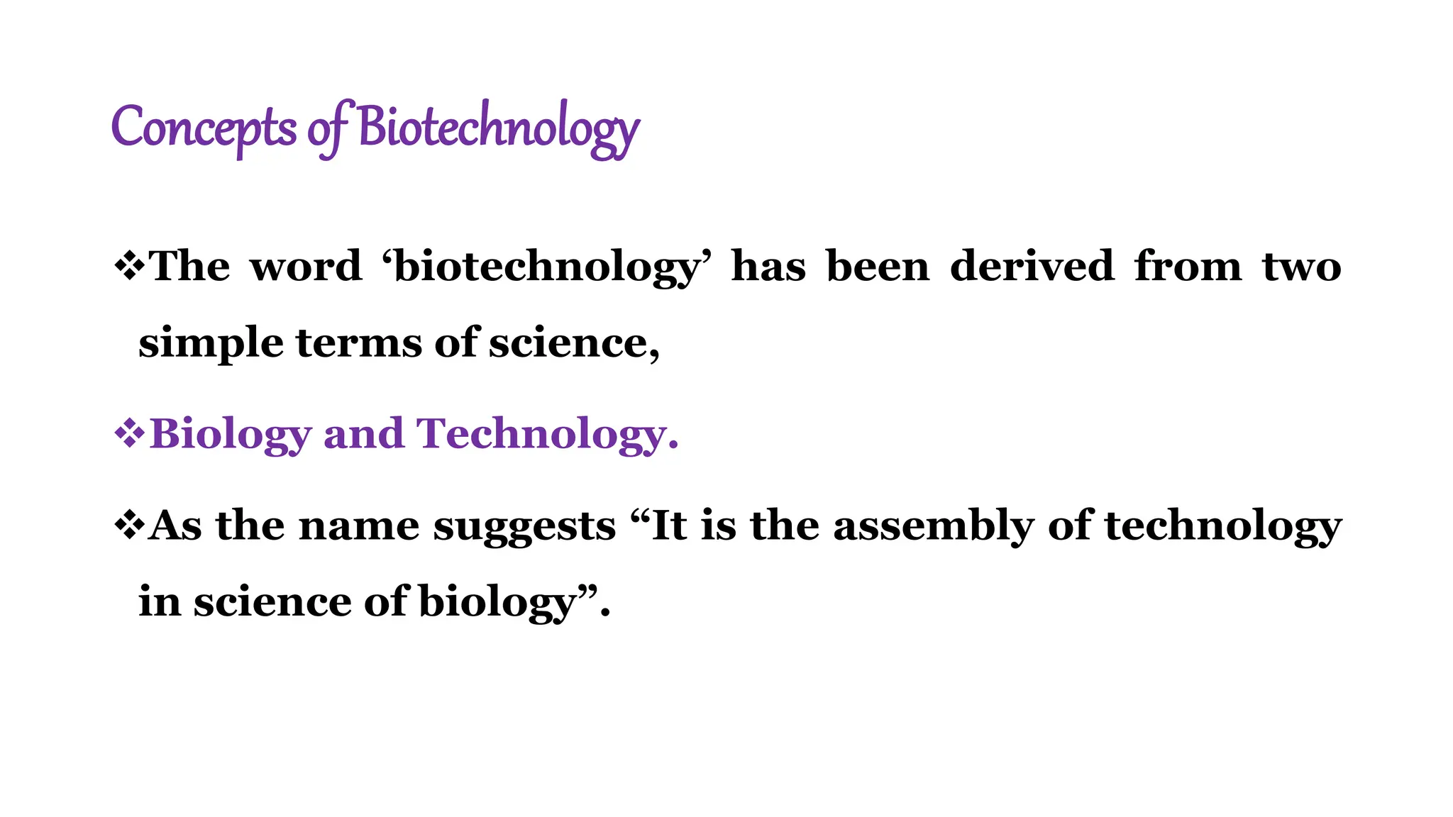 Biotechnology: Basic concepts, Principles and Scope | PPTX