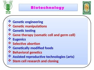 Biotechnology-and-Bioethics useful topic-.pptx