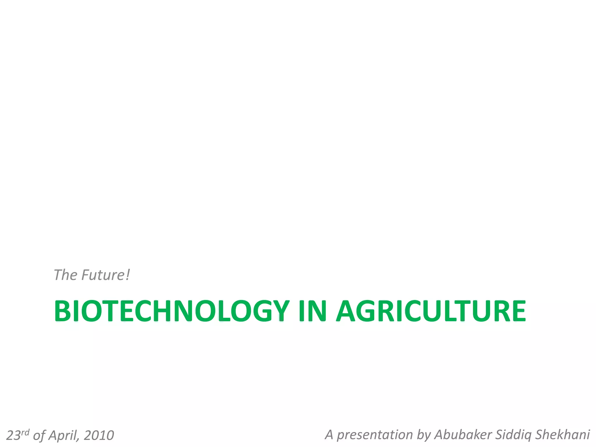 Biotechnology in agriculture and BioInformatics in Agriculture | PPT