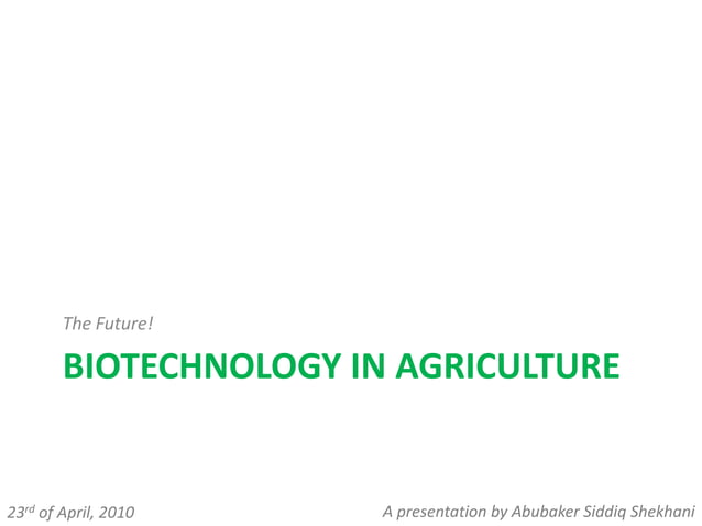 Biotechnology in agriculture and BioInformatics in Agriculture | PPT ...