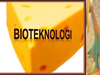 BIOTECHNOLOGY 1.ppt