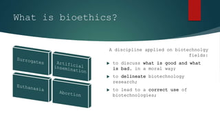 Biotechnology and bioethics | PPSX