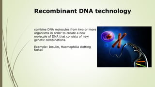 Biotechnology and recombinant dna technique(UOG) | PPTX