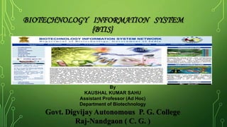 Biotechnology information system {btis} | PPTX