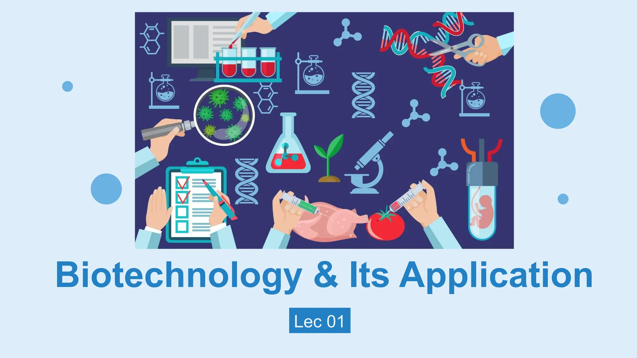 Biotechnology & Its Application Lec 01.pptx
